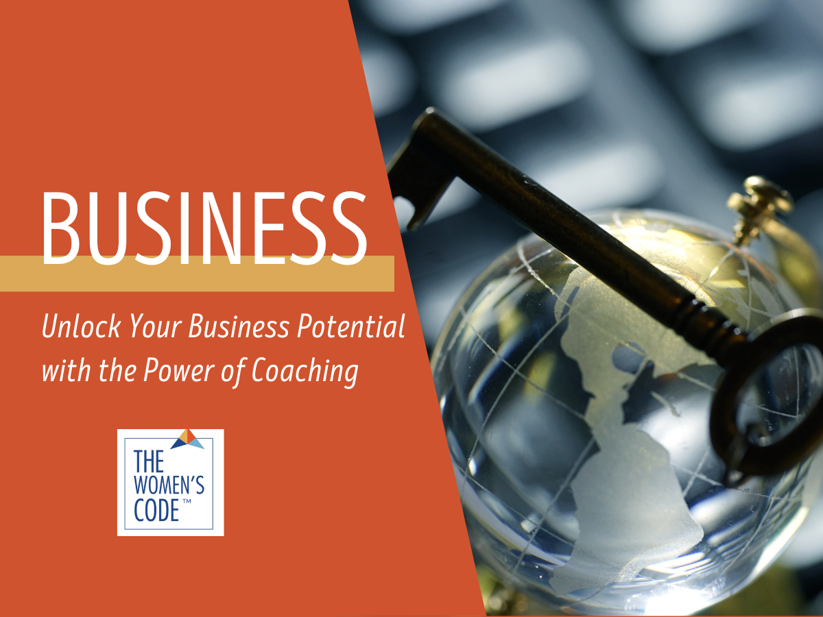 Unlock Your Business Potential with the Power of Coaching | The Women's Code
